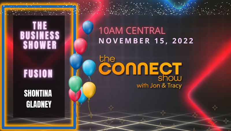 S3 E10: Nov 15, 2022 | Fusion Business Shower - Shontina Gladney - The ...
